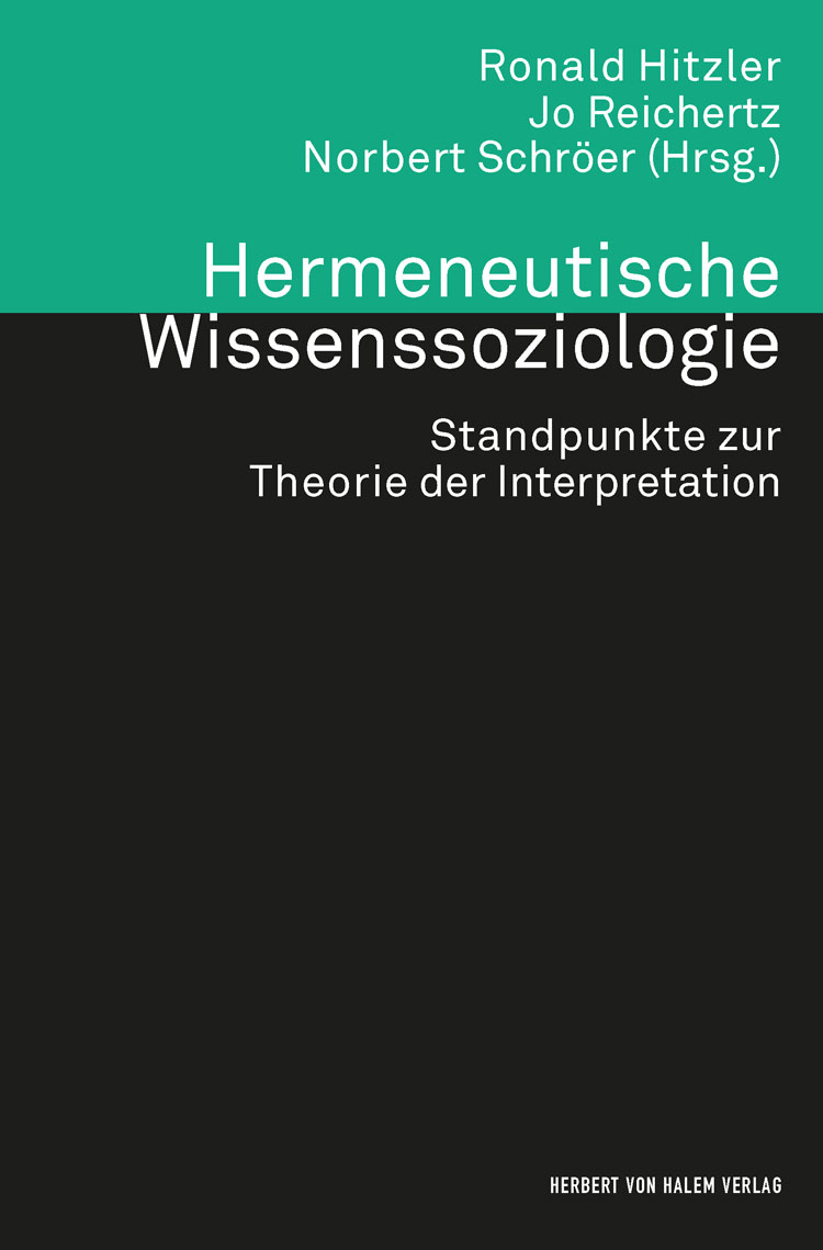 Hermeneutische Wissenssoziologie - Herbert von Halem Verlag